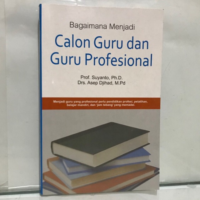 Jual Bagaimana Menjadi Calon Guru dan Guru Profesional Prof Suyanto PhD ...
