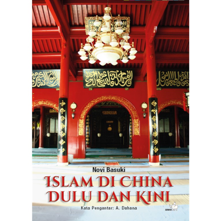 Jual Islam Di China Dulu Dan Kini Novi Basuki | Shopee Indonesia