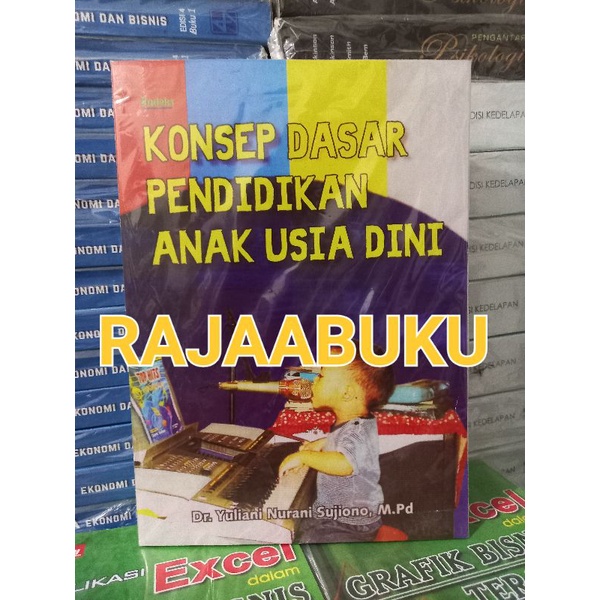 Jual konsep dasar pendidikan anak usia dini by dr.yuliani nurani sujiono | Shopee Indonesia