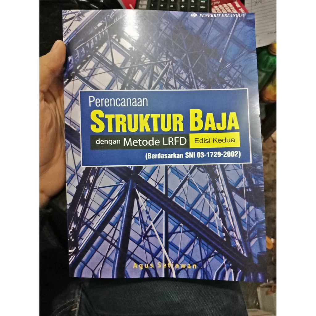 Jual Silakan Order perencanaan struktur baja dengan metode lrfd agus setiawan terakhir | Shopee ...