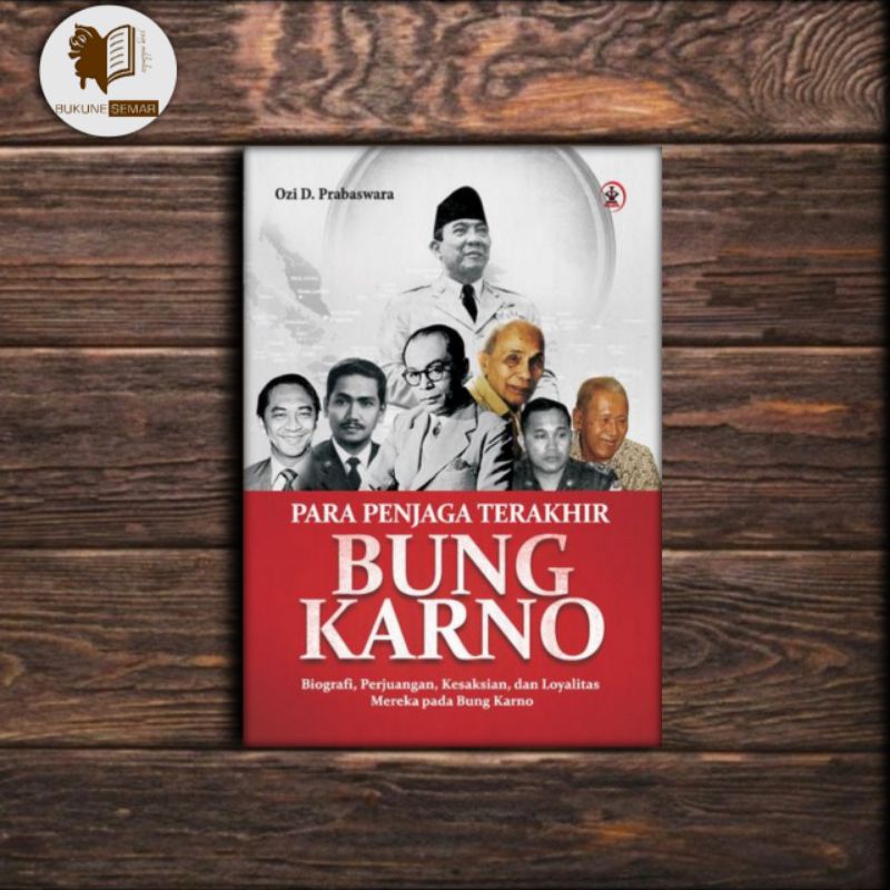 Jual Para Penjaga Terakhir Bung Karno | Shopee Indonesia Jual Para Penjaga Terakhir Bung Karno | Shopee Indonesia