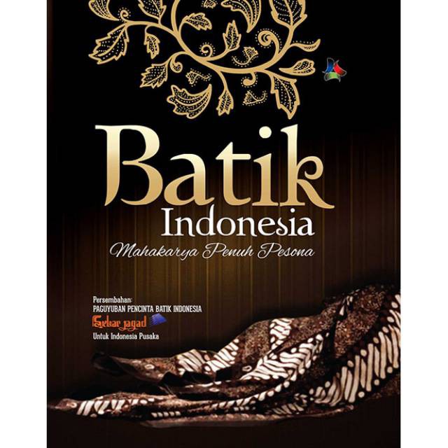 Jual BUKU BATIK INDONESIA : MAHAKARYA PENUH PESONA | Shopee Indonesia
