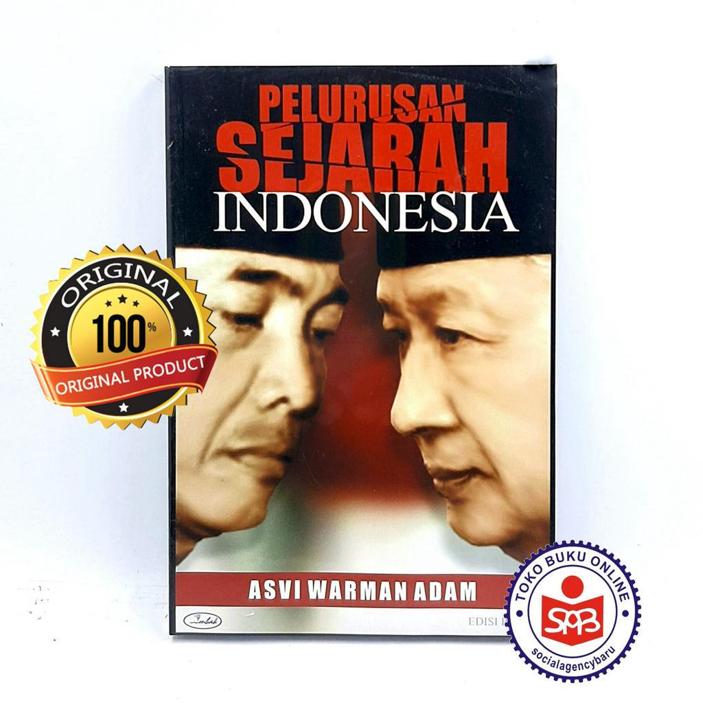 Jual Pelurusan Sejarah Indonesia - Asvi Warman Adam | Shopee Indonesia