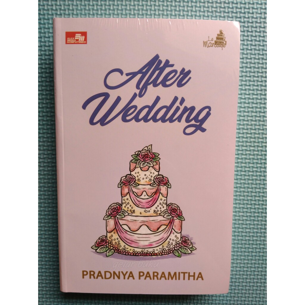 Jual Le Mariage: After Wedding by Pradnya Paramitha | Shopee Indonesia