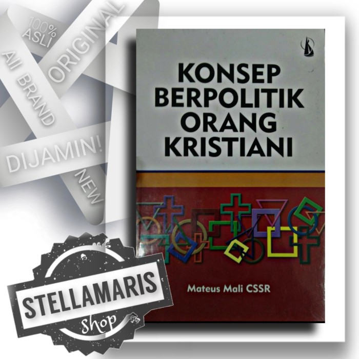 Jual Konsep Berpolitik Orang Kristiani - Mateus Mali - Buku Diskon ...