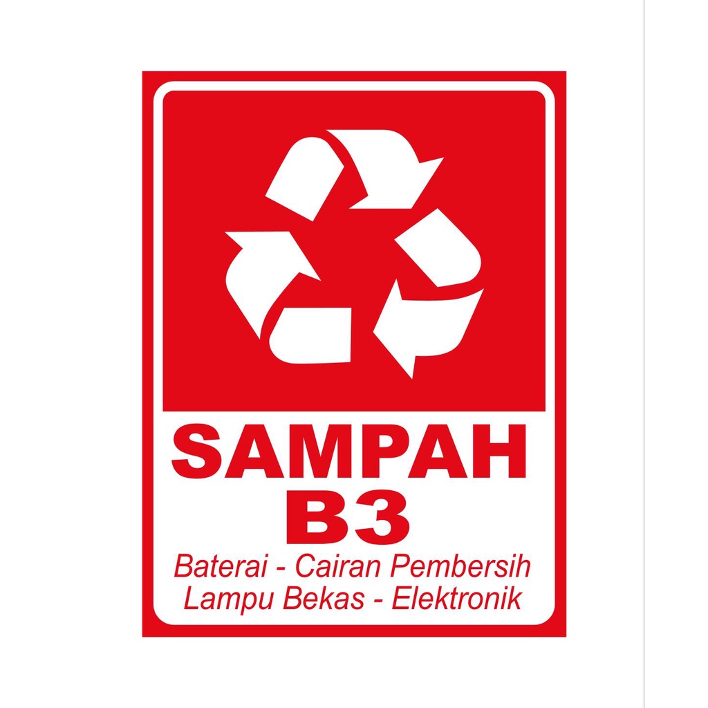 Jual SIGN STICKER VINYL SAMPAH B3 UK 15 X 20 CM TERMURAHH RAMBU K3 ...
