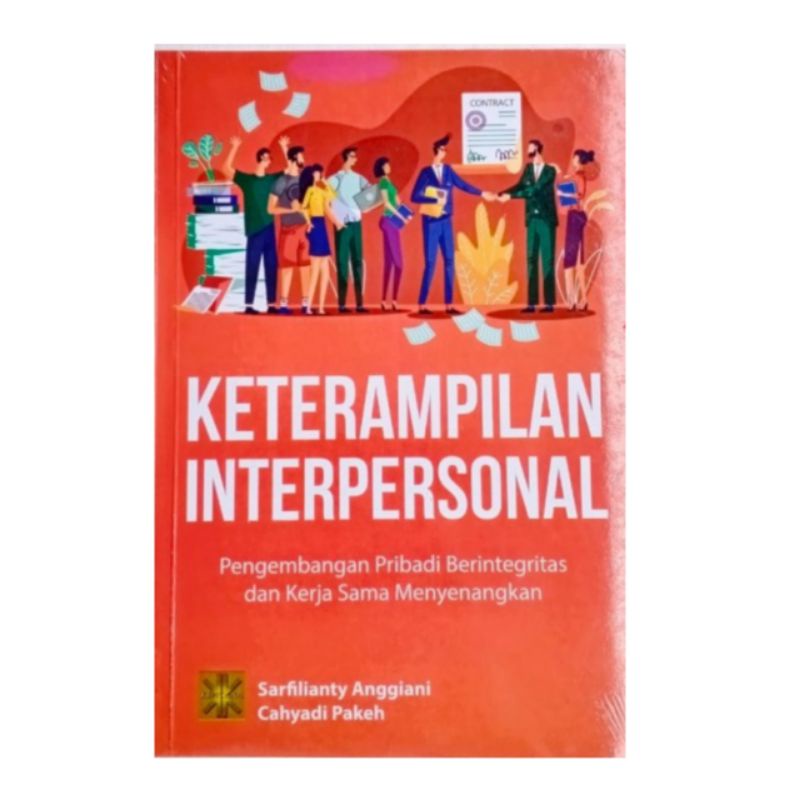 Jual KETERAMPILAN INTERPERSONAL: Pengembangan Pribadi Berintegritas dan Kerja Sama Menyenangkan ...