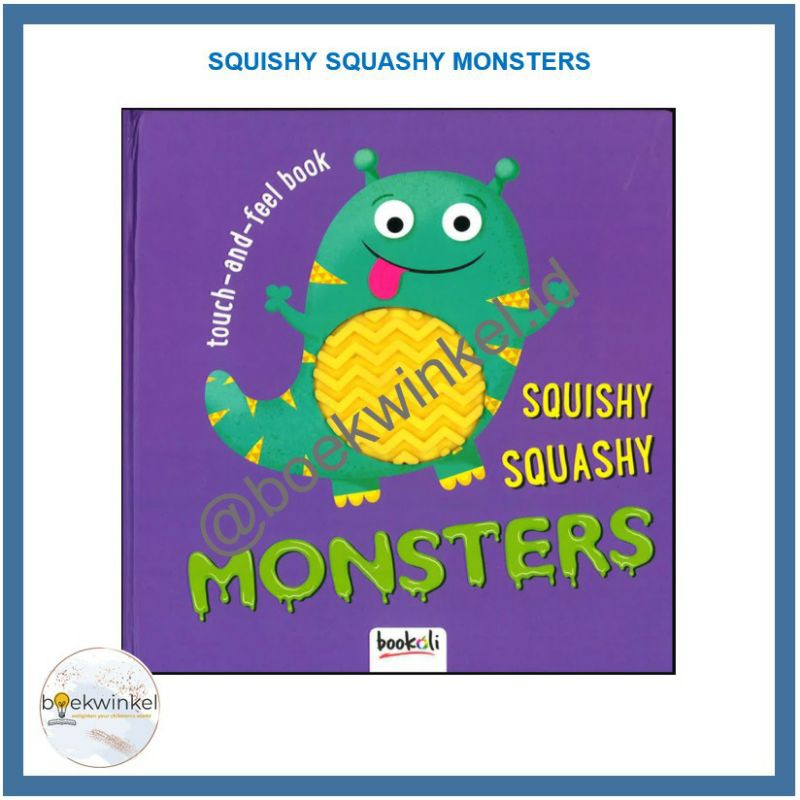 Jual Buku Anak Import - Squishy Squashy Monsters : Touch And Feel Book ...