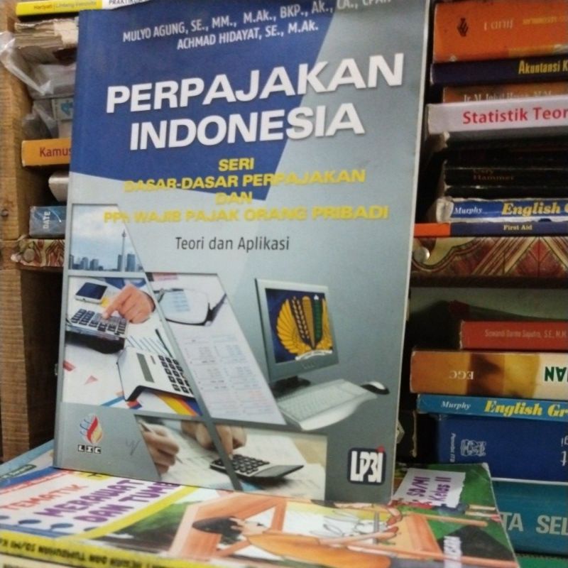 Jual buku Perpajakan Indonesia Teori dan Aplikasi by Mulya Agung, Ahmad Hidayat | Shopee Indonesia