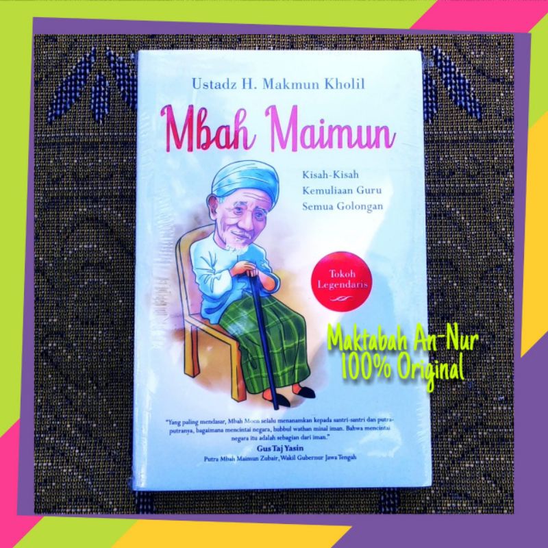 Jual Buku Mbah Maimun Moen - Kisah Kisah Kemuliaan Guru Semua Golongan ...