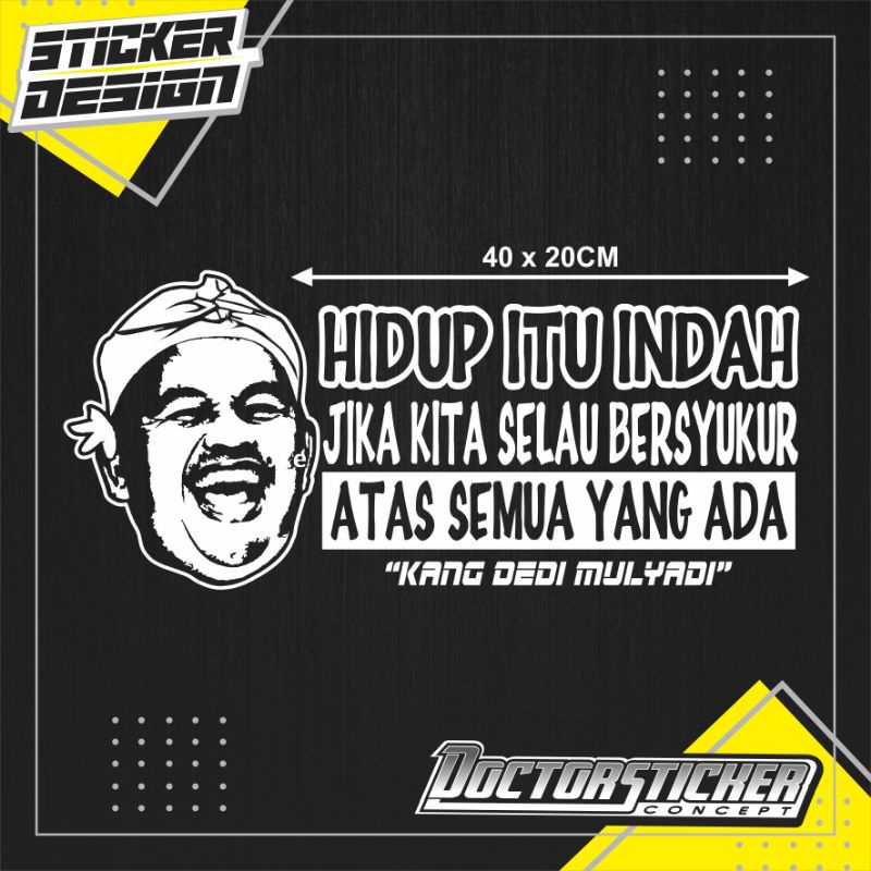 Jual Stiker cutting kaca Truk Kang dedi mulyadi Hidup itu indah jika ...