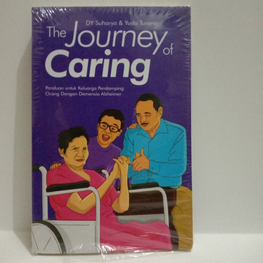 Jual BUKU The Journey of Caring: Panduan Pendamping Orang Dimensia ...