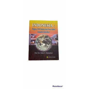 Jual buku indonesia negara, civil society dan pasar dalam kemelut globalisasi | Shopee Indonesia
