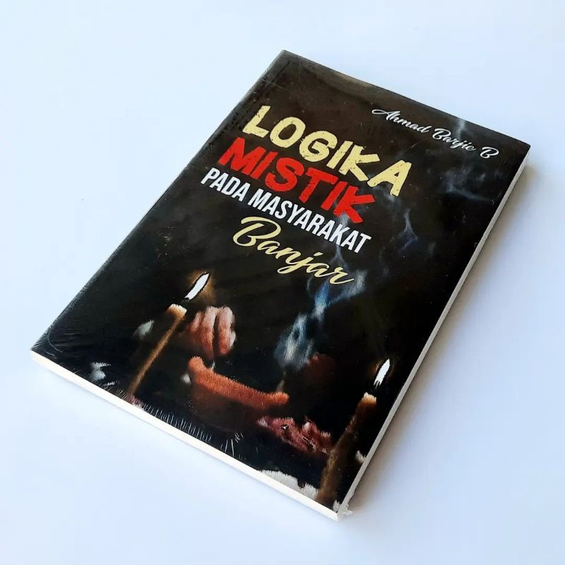 Jual Buku Logika Mistik pada Masyarakat Banjar by Ahmad Barjie B ...
