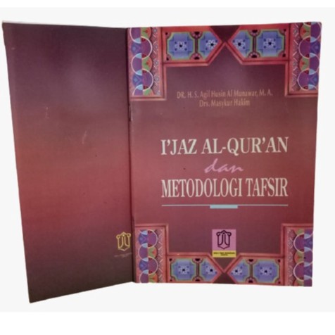 Jual Ijaz Al Quran dan Metodologi Tafsir - Said Agil Husin Al Munawar - NR | Shopee Indonesia