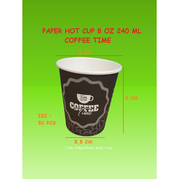 Jual Paper Hot Cup Gelas Kertas 8 oz 240ml Coffee Time isi 50 pcs | Shopee Indonesia