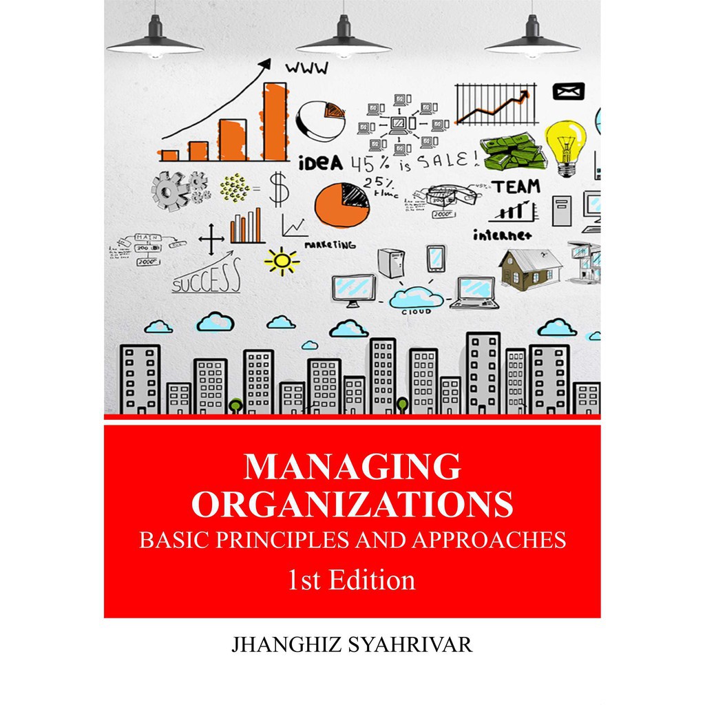 Jual Managing Organizations: Basic Principles and Approaches - ORIGINAL ...