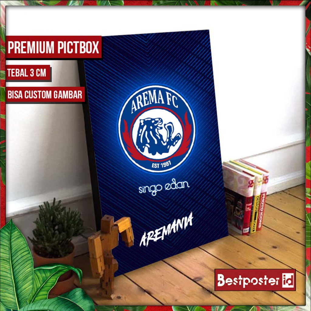 Jual Poster Dinding AREMA BOLA Frame Kayu Tebal 0135 | Shopee Indonesia