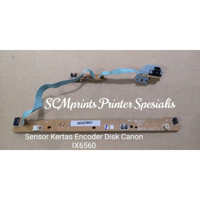 Jual Sensor PE Canon iX6560 Sensor Kertas Paper ASF Encoder Disk QM3 ...