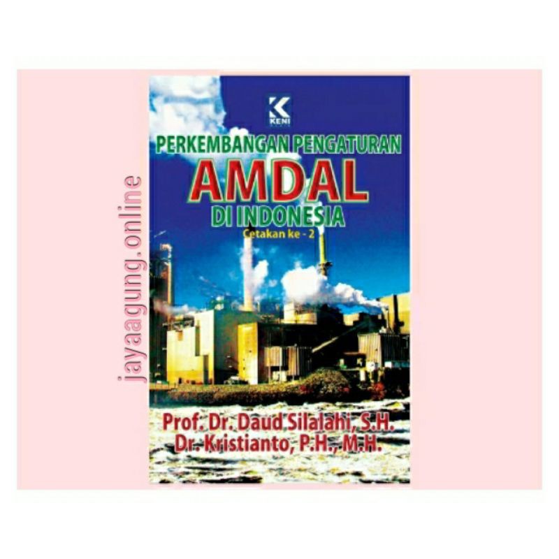 Jual Perkembangan Pengaturan AMDAL di Indonesia (Cet. Ke - 2) | Shopee ...