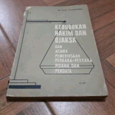 Jual KEDUDUKAN HAKIM DAN DJAKSA DAN ATJARA PEMERIKSAAN PERKARA PERKARA ...