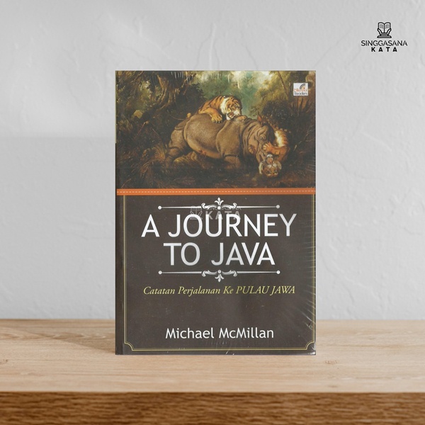 Jual Catatan Perjalanan ke Pulau Jawa (A Journey To Java ) - Michael McMillan | Shopee Indonesia