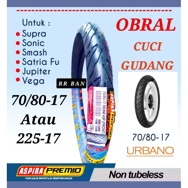 Jual ban aspira premio urbano 70/80-17 atau sama setara 225-17 non ...