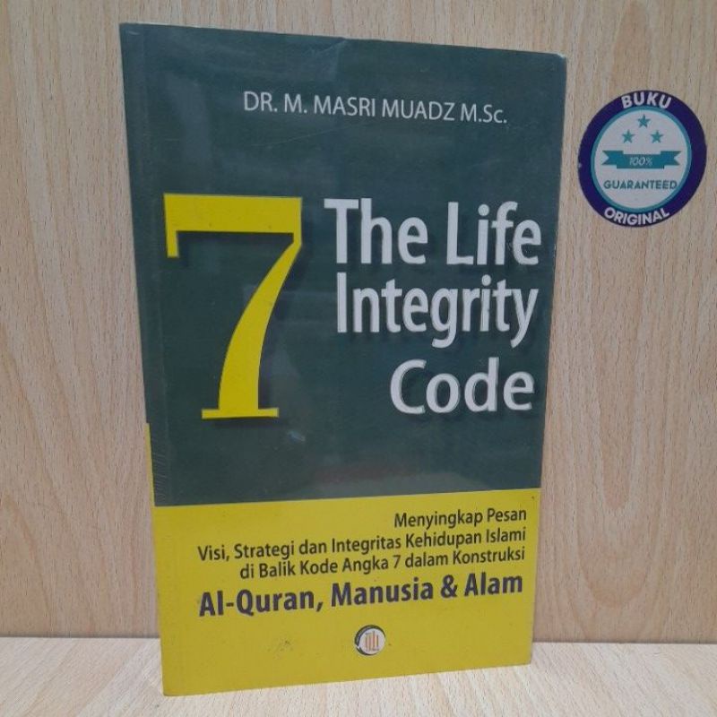 Jual buku agama ( Islam) 7 The Life Integrity Code. Oleh DR.M.SRI MUADZ ...