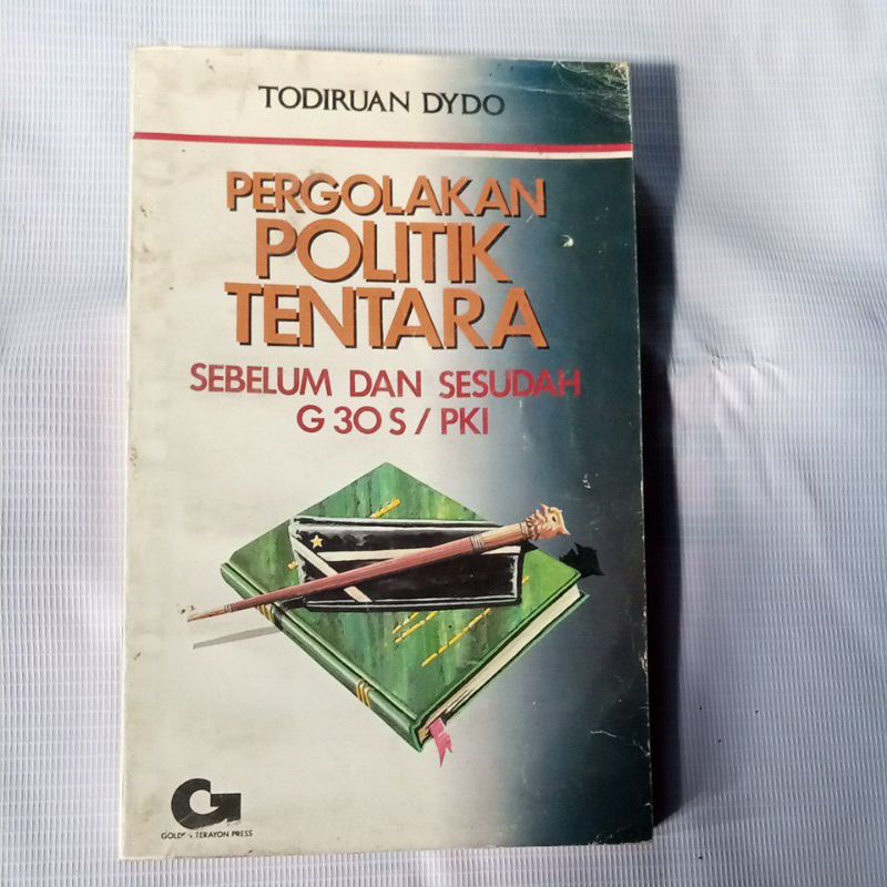 Jual PERGOLAKAN POLITIK TENTARA SEBELUM DAN SESUDAH G 30 S/ PKI ...