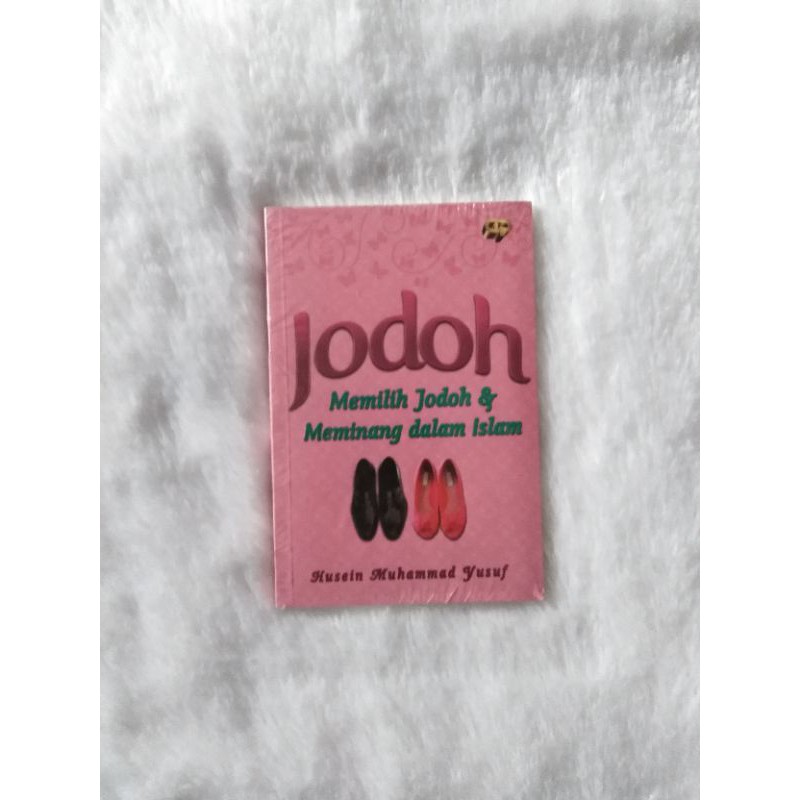 Jual Jodoh - Memilih jodoh & meminang dalam Islam - Hussein Muhammad ...