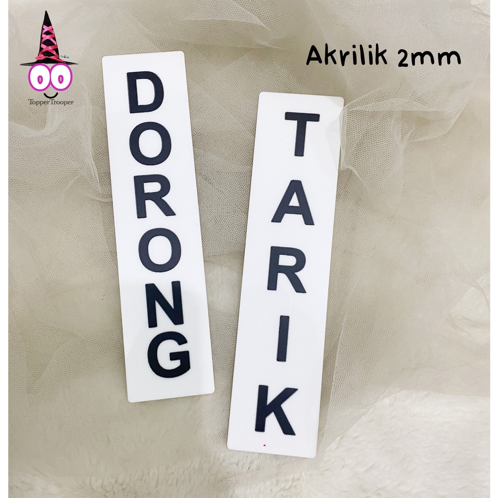 Jual Dorong Tarik | Sign Board Akrilik Sign Label Akrilik Pintu Dorong ...
