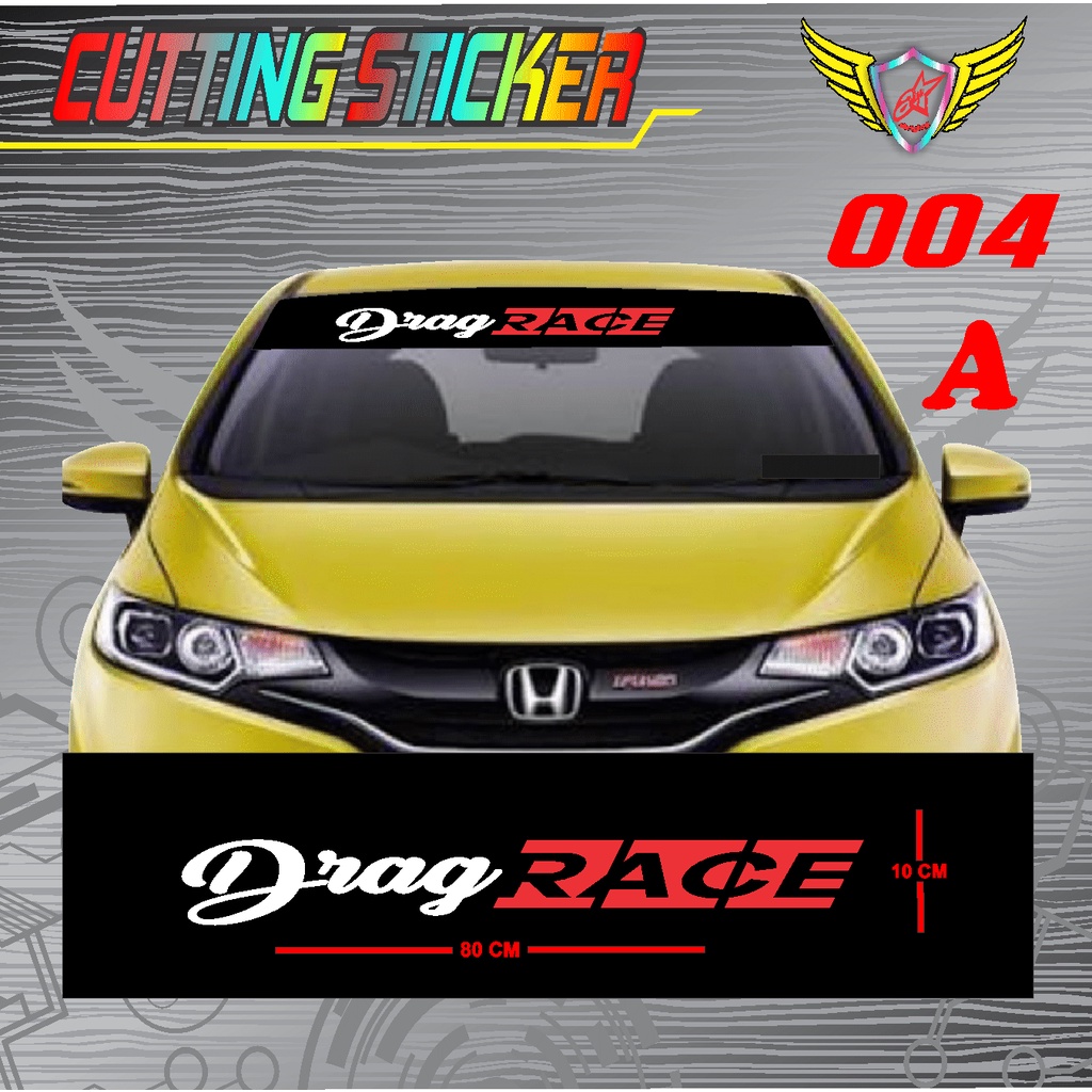 Jual JUAL STICKER CUTTING KEREN DRAGRACE KACA DEPAN ATAS MOBIL BIAR ...