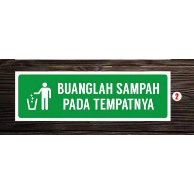 Jual Stiker JAGALAH KEBERSIHAN BUNGLAH SAMPAH 7,5X23CM. sign Rambu k3 ...