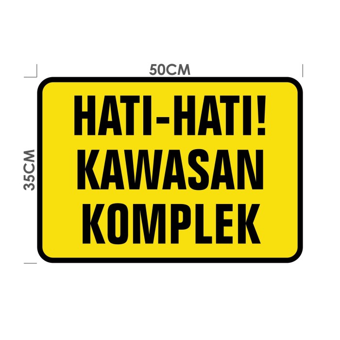 Jual Promo (CUSTOM) RAMBU HATI - HATI KAWASAN KOMPLEK - 35X50CM SIGNAGE ...