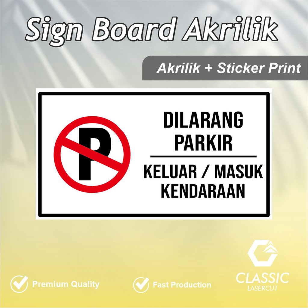 Jual Sign Board Dilarang Parkir / Sign Board Akrilik / Signange ...