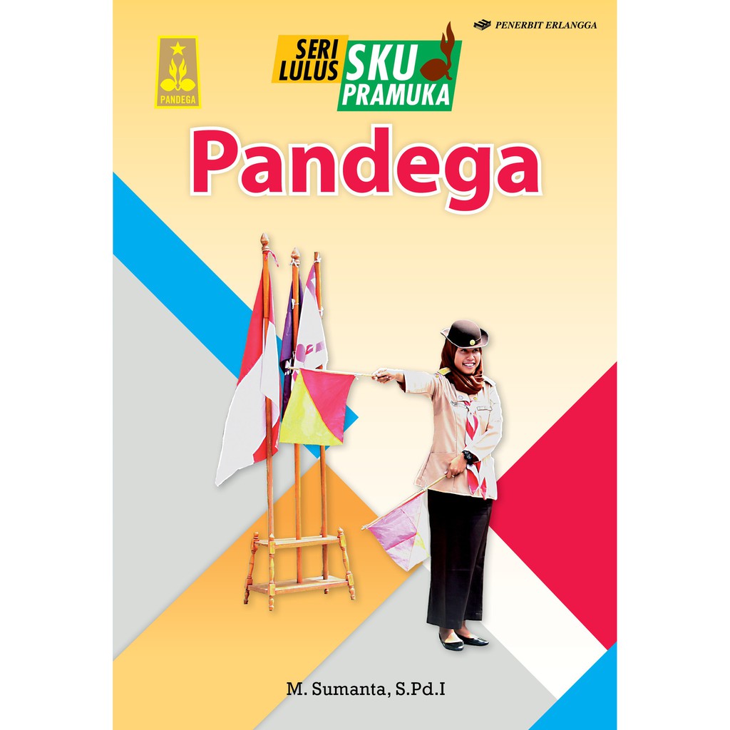 Jual BUKU ERLANGGA (ORIGINAL) SERI LULUS SKU PRAMUKA: PENEGAK PANDEGA ...