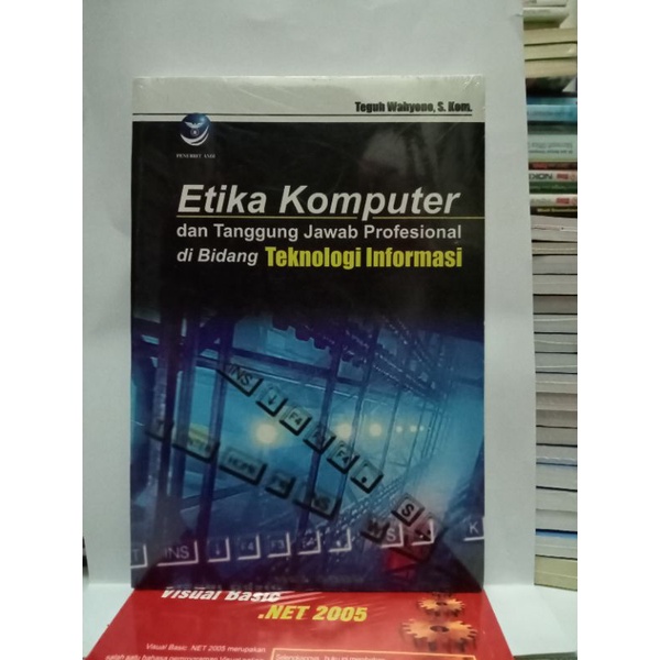 Jual BUKU ETIKA KOMPUTER DAN DAN TANGGUNG JAWAB PROFESIONAL DI BIDANG TEKNOLOGI INFORMASI ...