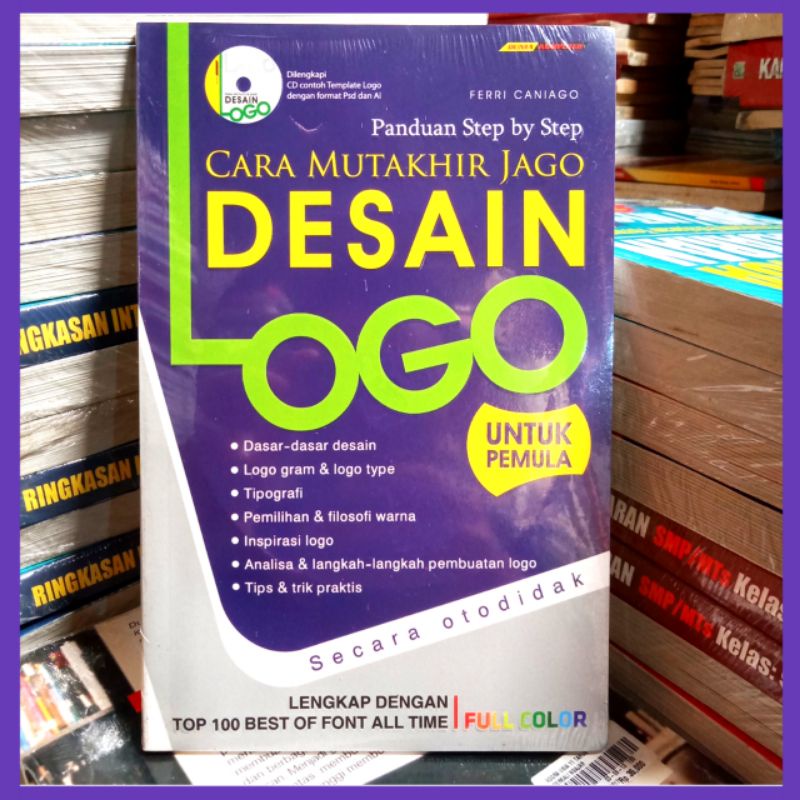 Jual Buku cara mutakhir jago desain logo untuk pemula secara otodidak ...