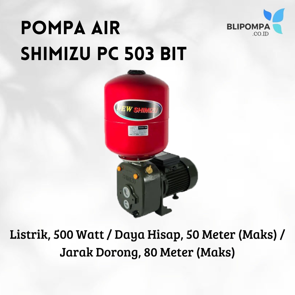 Jual Pompa Air Otomatis Jet Pump Shimizu PC 503 BIT / Pompa Air Pendorong Jet Pump Shimizu PC ...