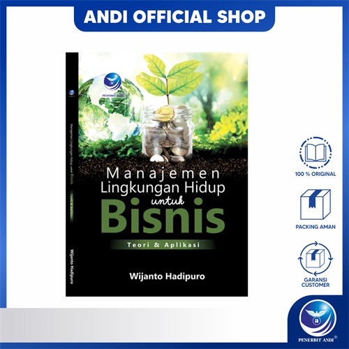 Jual Penerbit Andi - Manajemen Lingkungan Hidup Untuk Bisnis, Teori Dan ... Jual Penerbit Andi - Manajemen Lingkungan Hidup Untuk Bisnis, Teori Dan ...