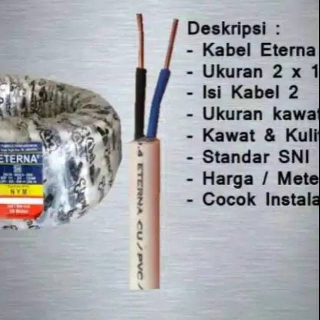Jual Kabel Eterna 2x1,5 Nym 2x1,5 Asli tembaga Kabel Listrik tunggal SNI ( Harga permeter ...