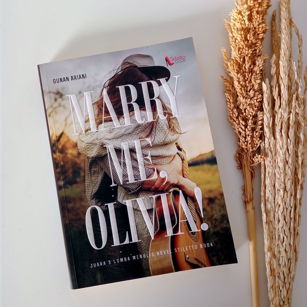 Jual Stiletto Book: Marry Me Olivia - Gunan Ariani - (Novel Percintaan/Novel Romansa/Fiksi/Novel ...