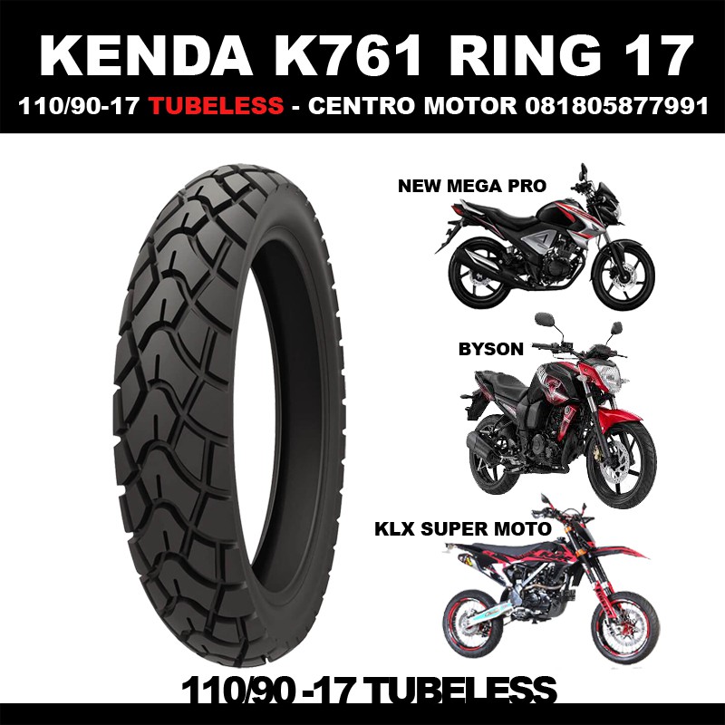 Jual BAN KENDA K761 110/90-17.BAN DUAL PURPOSE.BAN SUPER MOTO TUBELESS STREET CUB, SUPER CUB ...