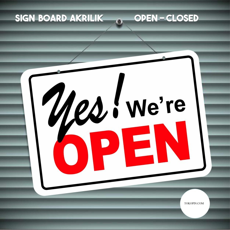 Jual Papan Open Closed Colour Sign Board Akrilik - Yes we're | Shopee ...