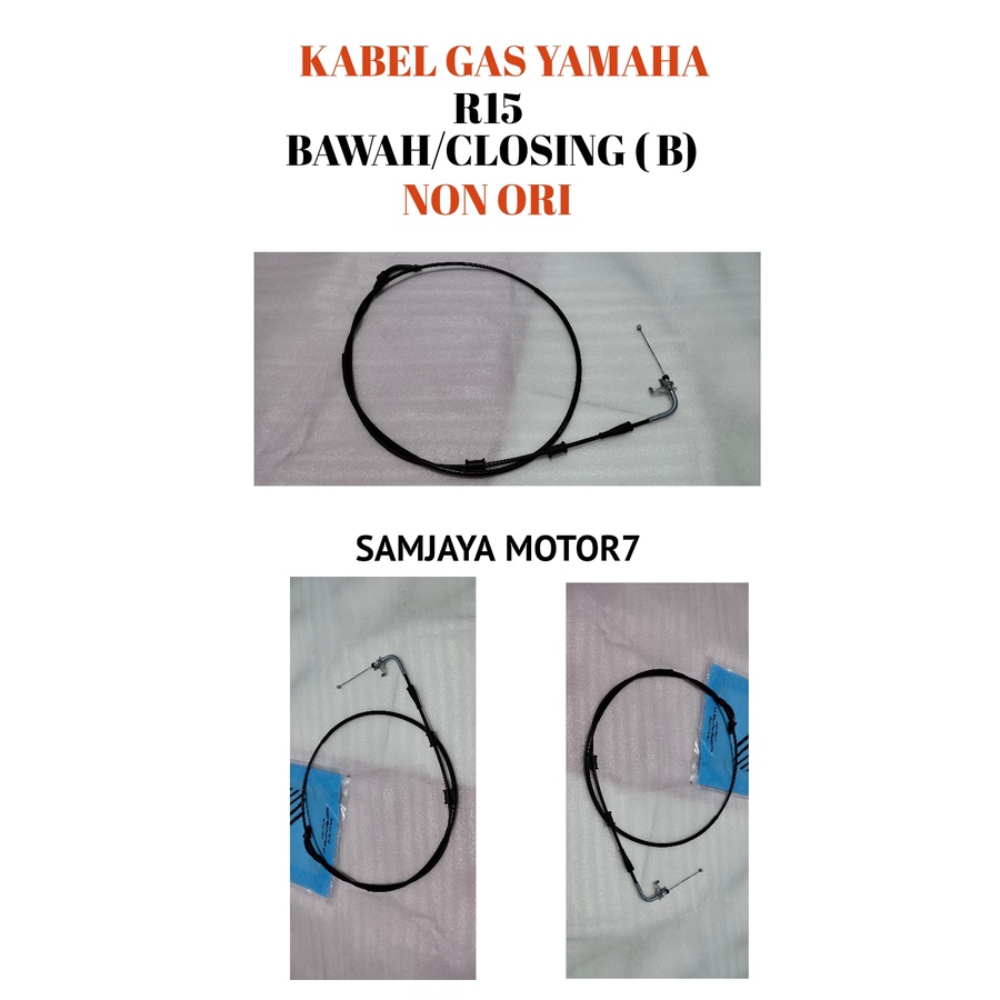 Jual KABEL GAS R15 TALI GAS YAMAHA R15 BAGIAN BAWAH / CLOSING CABEL ...