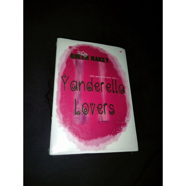 Jual Novel Yanderella Lovers by Queen Nakey | Shopee Indonesia