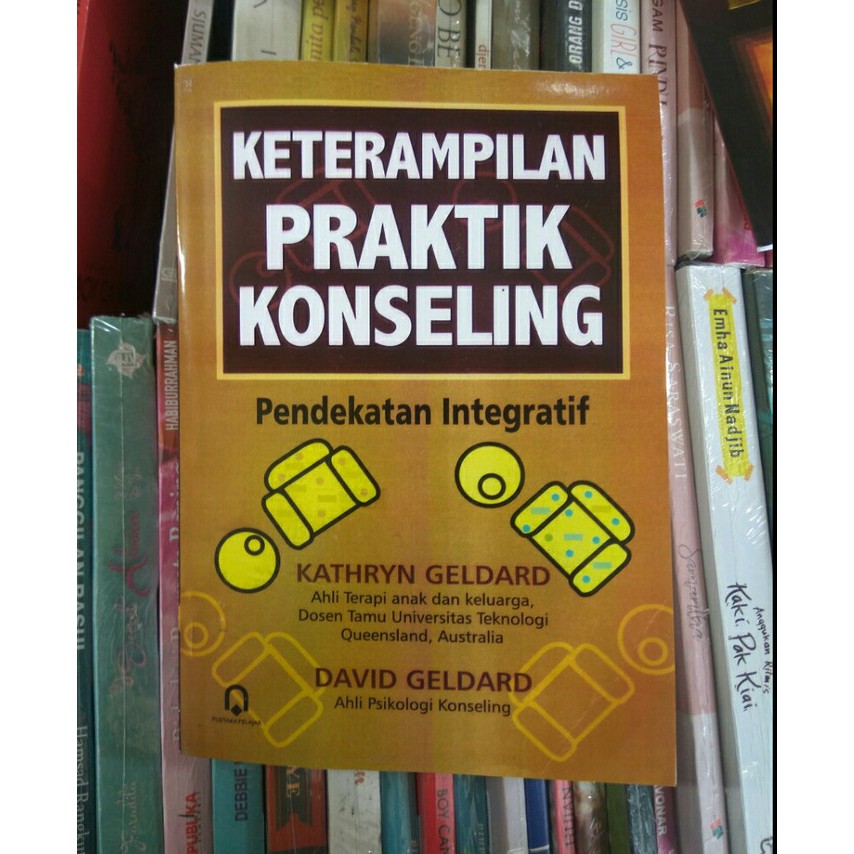 Jual Keterampilan praktik konseling pendekatan integratif - david ...
