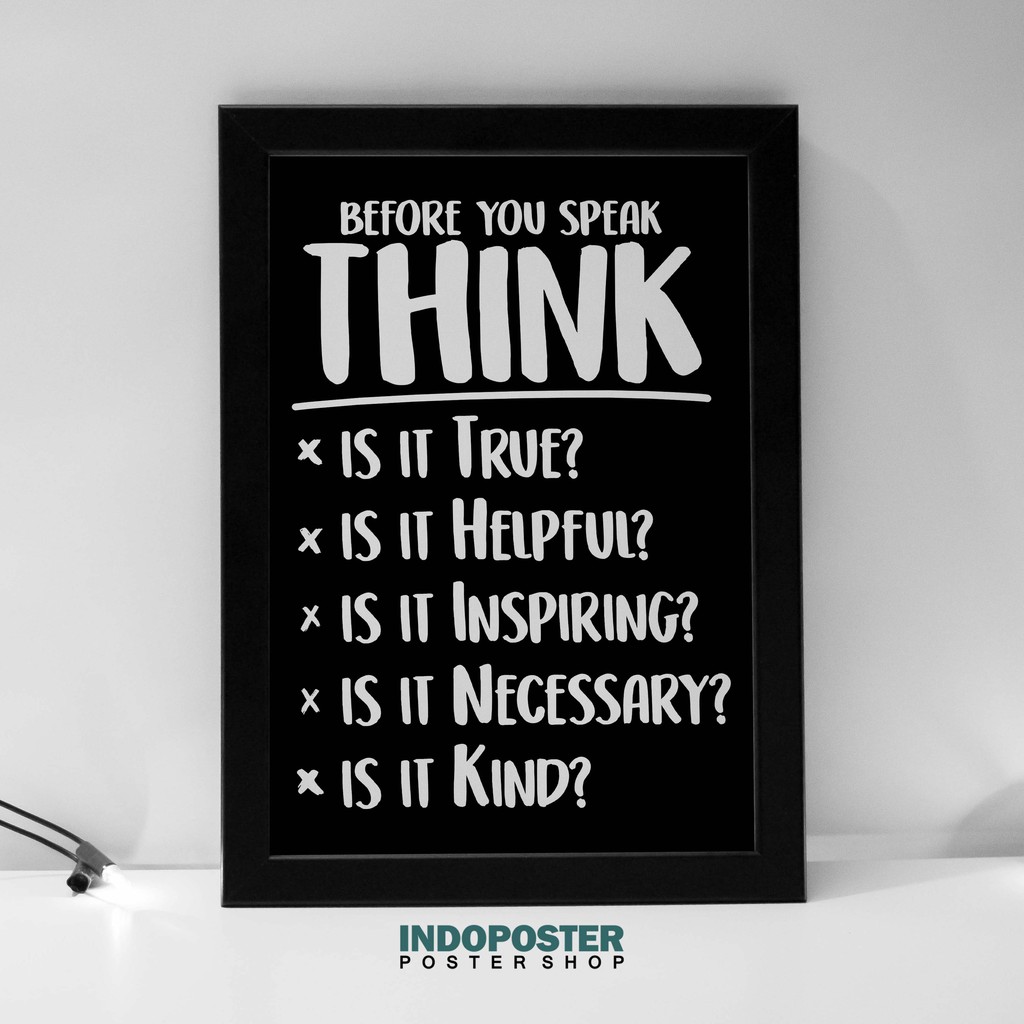 Jual Poster Motivasi Quotes Before You Speak Think | Shopee Indonesia