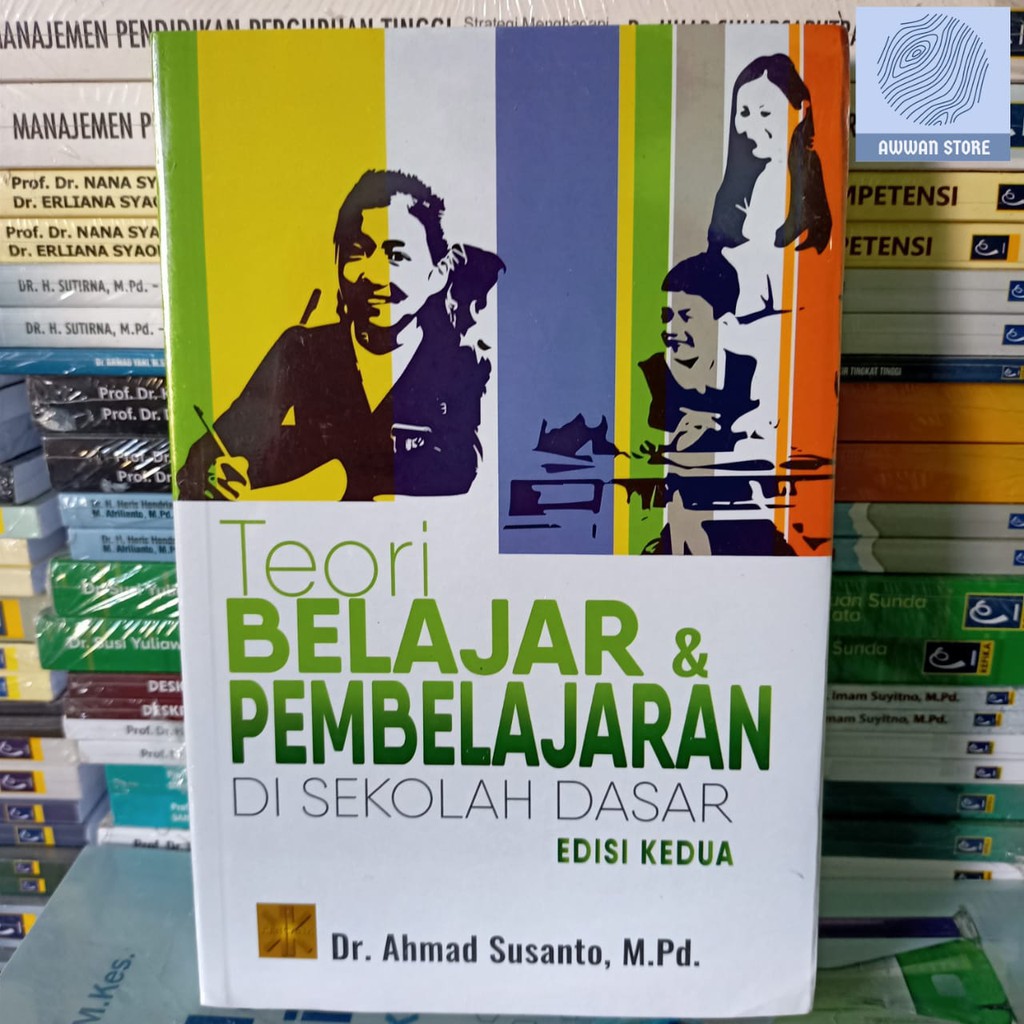 Jual Teori Belajar dan Pembelajaran di Sekolah Dasar oleh Ahmad Susanto ...