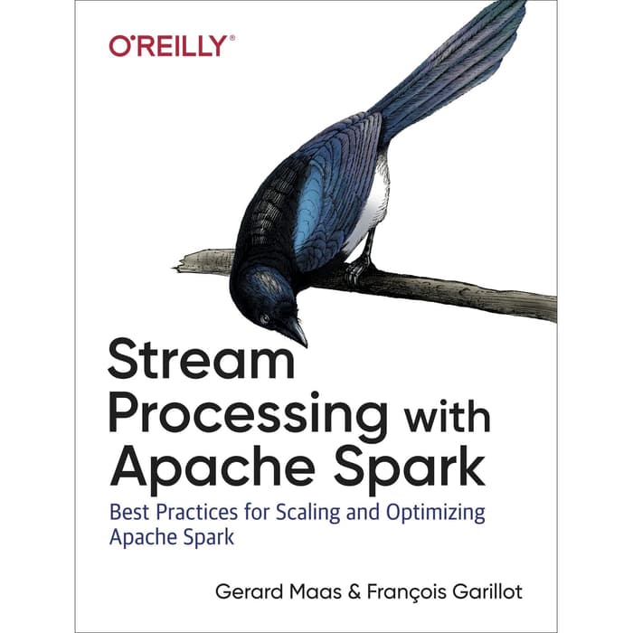 Jual Buku Gerard Maas - Stream Processing with Apache Spark_ | Shopee ... Jual Buku Gerard Maas - Stream Processing with Apache Spark_ | Shopee ...
